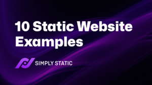 10 Static Website Examples for 2025 (& How to Set Up Yours)